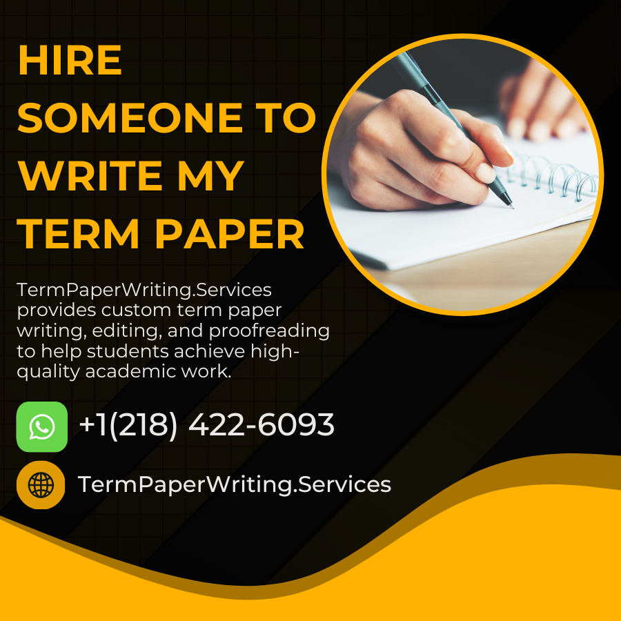 Term Paper Writing Service | Hire Someone To Write My Term Paper